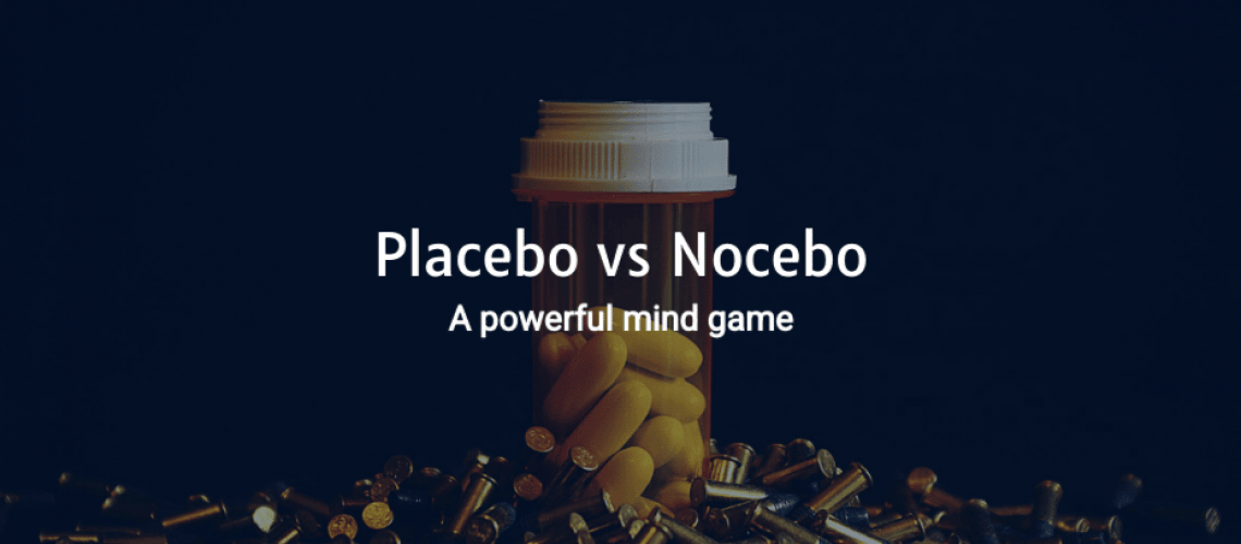 Placebo vs Nocebo and the power of mind. How your mind can harm you!
